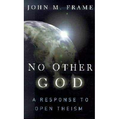 The Limited god of Open Theism is Not the Almighty God of the Bible ...