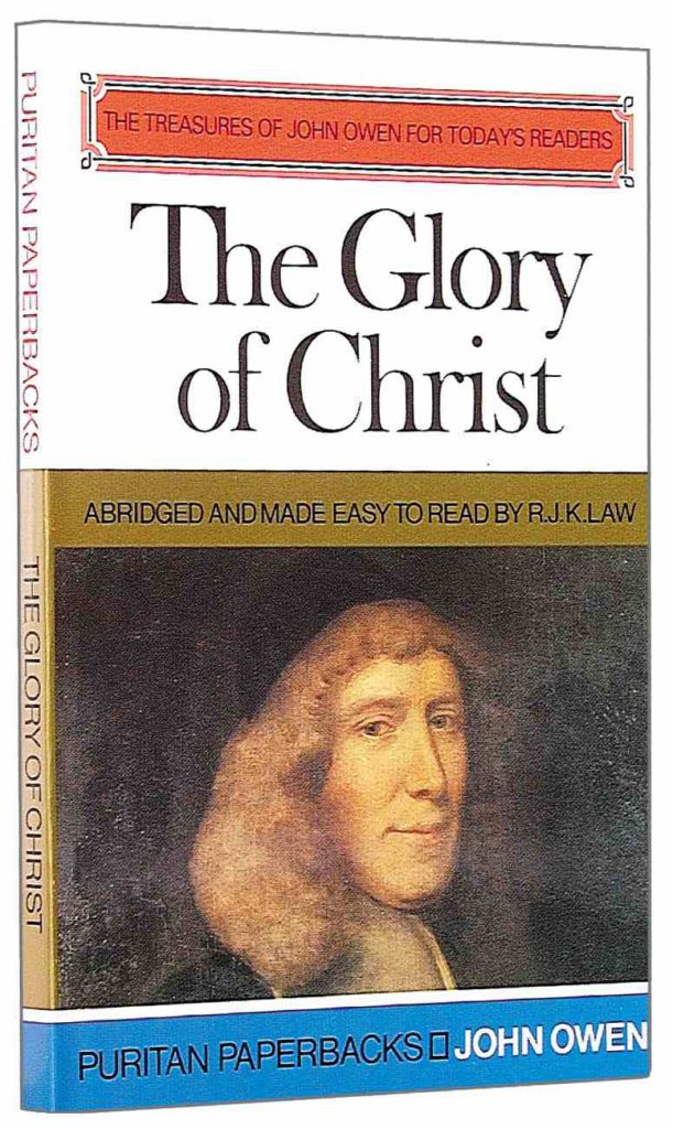 John Owen on Christ’s Great Condescension: Divine Glory Veiled in Flesh ...